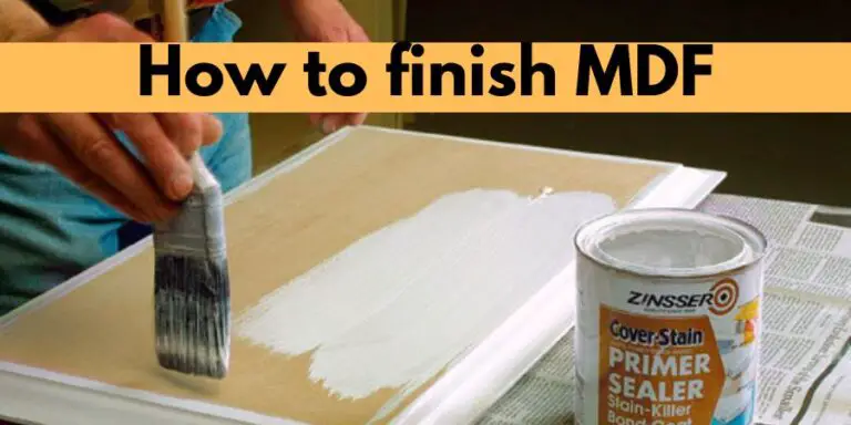 How to finish MDF- Everything you need to know - WoodworkingToolsHQ